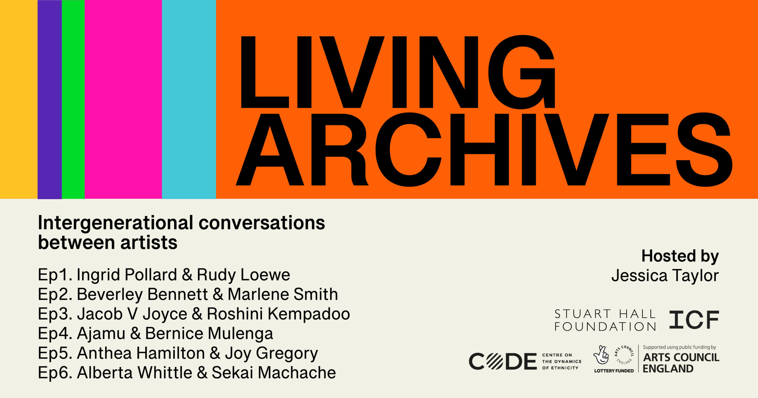 Living Archives Podcast: Intergenerational Conversations Between Artists - Stuart Hall Foundation