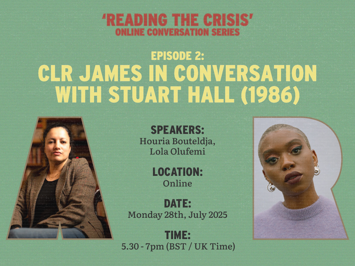 Reading the Crisis: Houria Bouteldja & Lola Olufemi - Stuart Hall Foundation